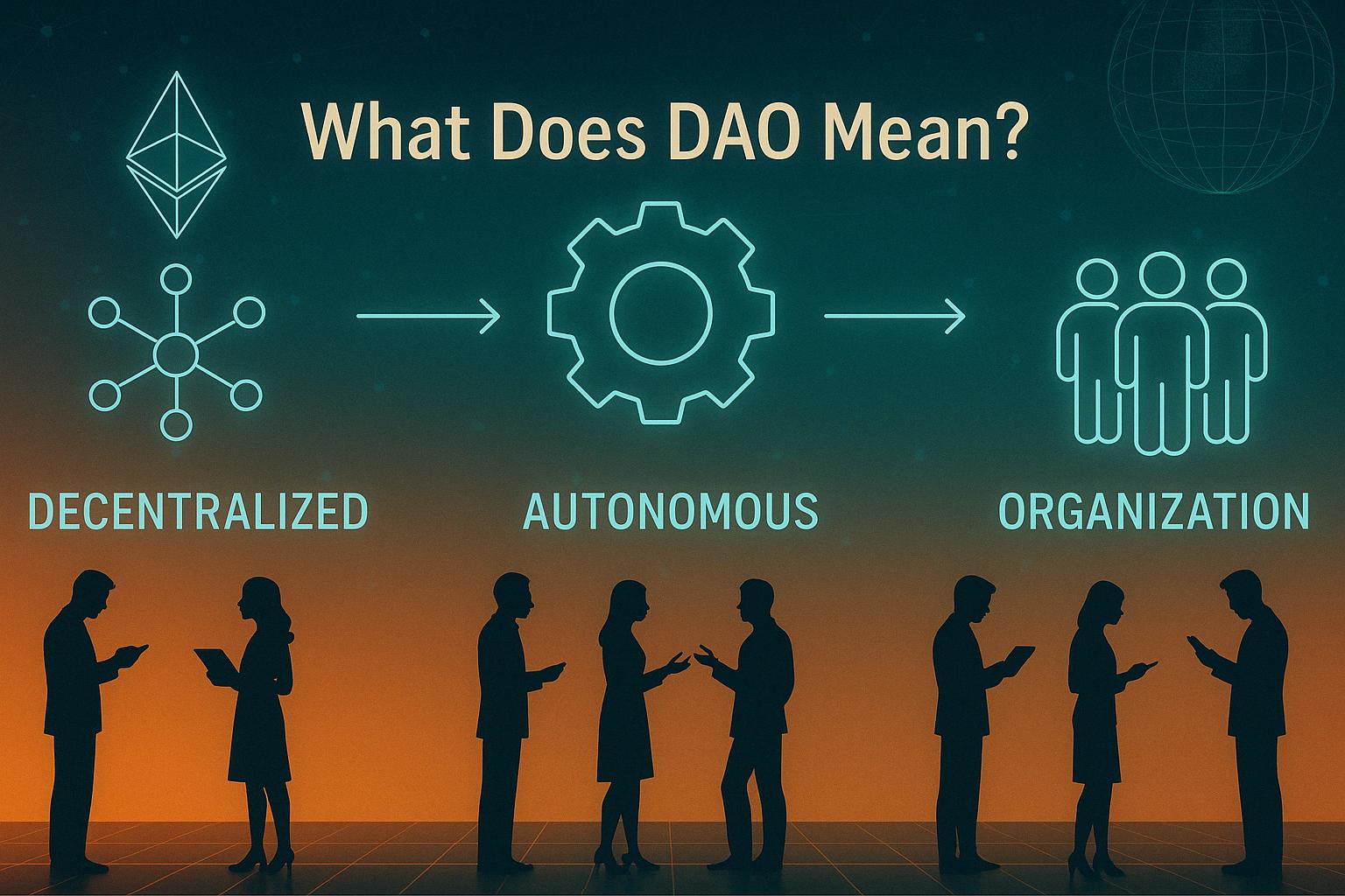 DAO Meaning Explained: How Web3 Communities Govern Themselves | Meeds Blog